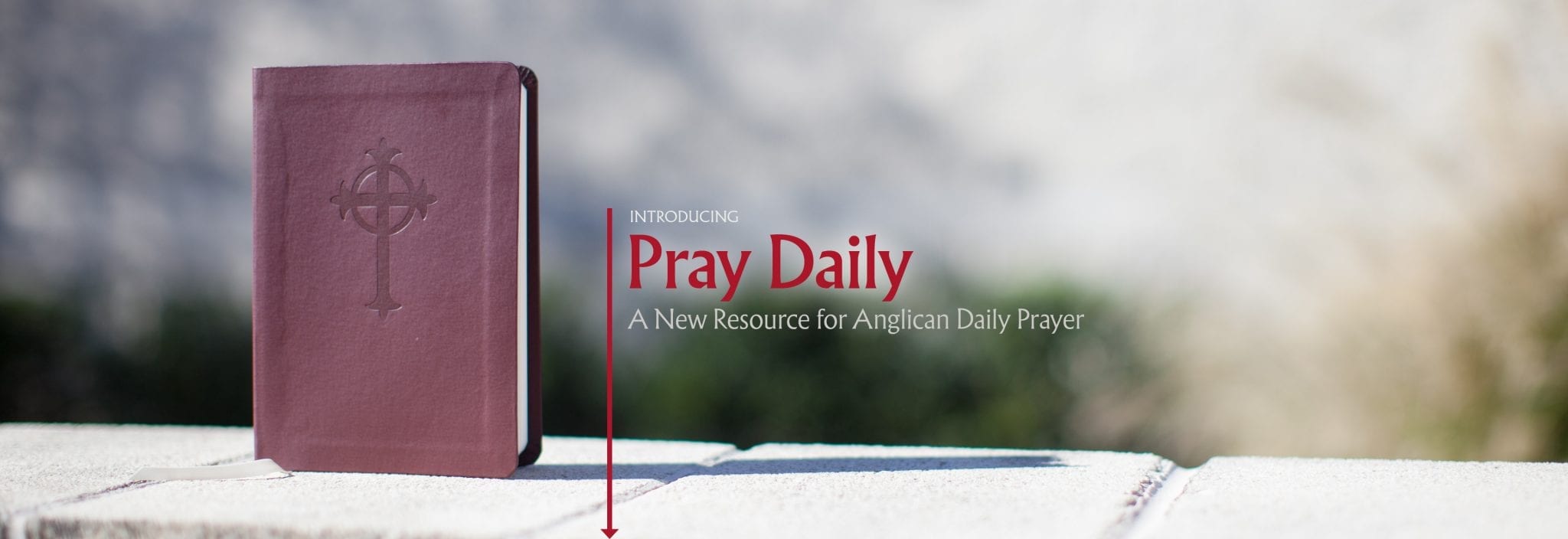 "Pray Daily" is an Excellent Daily Office Prayer Resource. Here's Why!