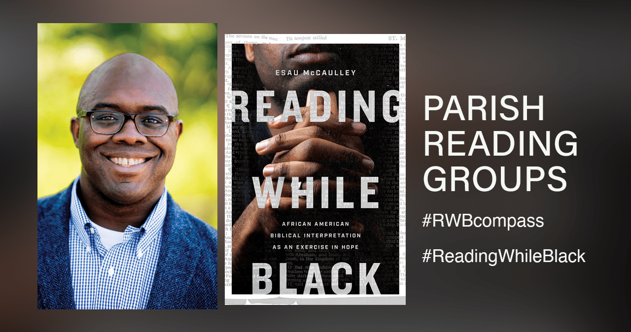 Read Esau McCaulley's "Reading While Black" with Your Church!